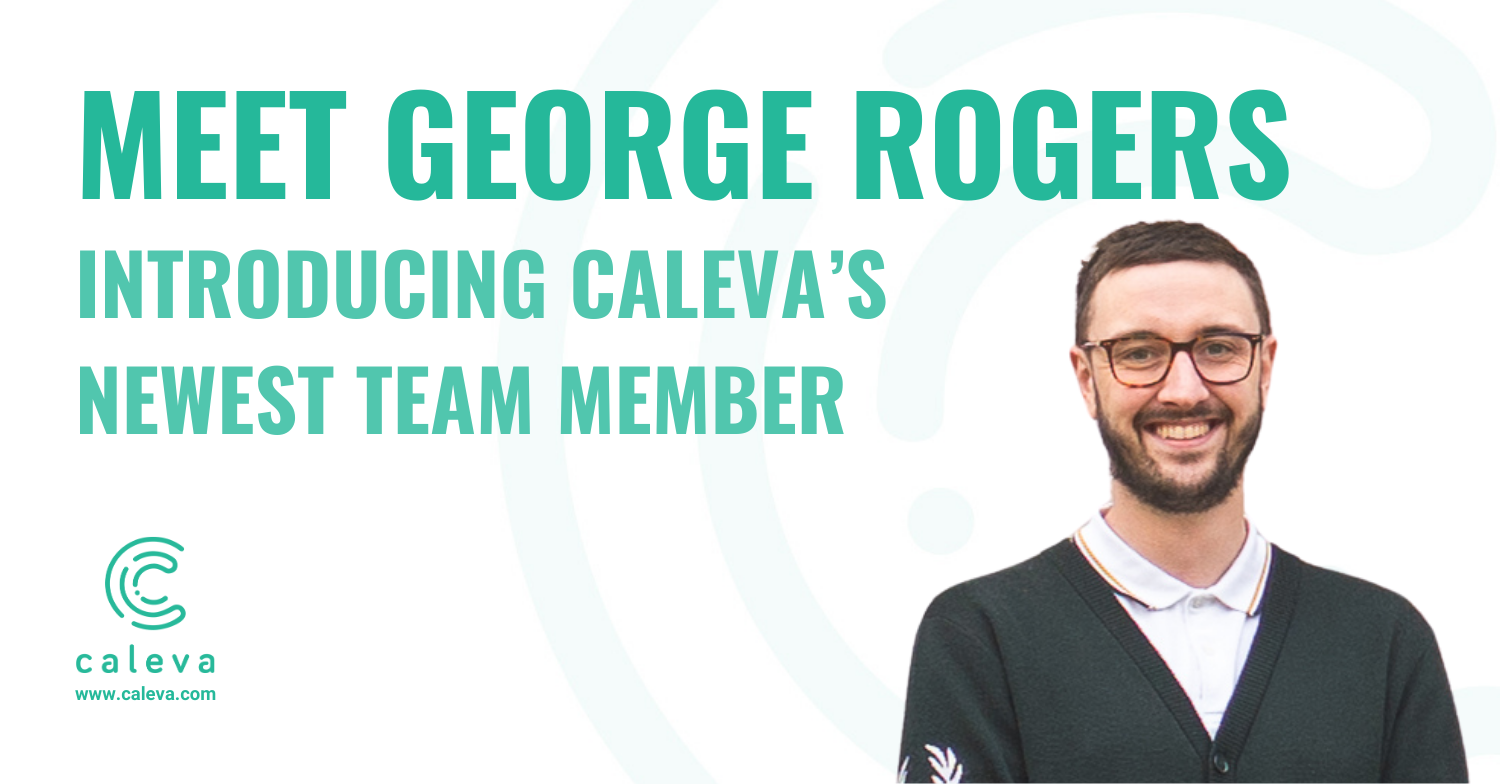 Meet Caleva’s Newest Team Member